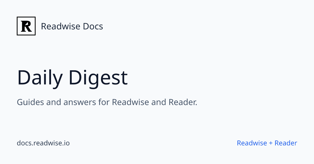 Daily Digest - Readwise Docs